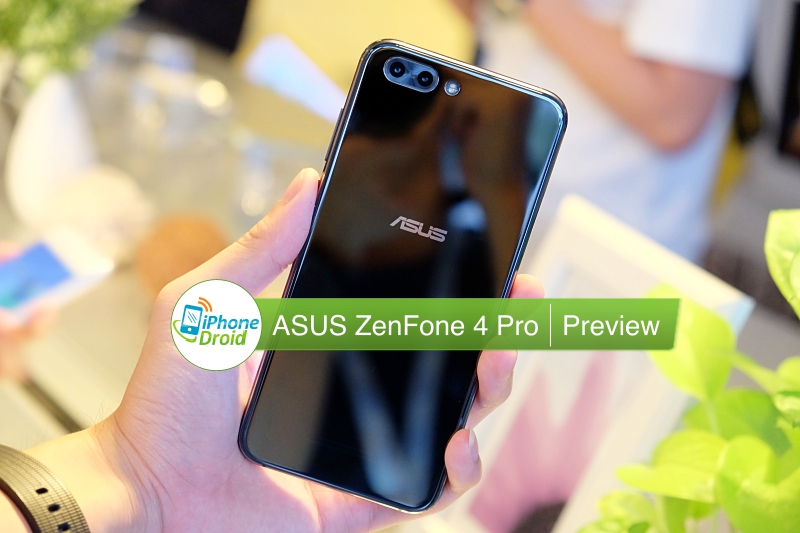 พรีวิว ASUS ZenFone 4 Pro ลองจับเล่นสมาร์ทโฟนตัวท็อป Snapdragon 835 และ ...