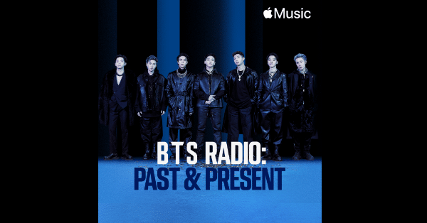 BTS เปิดตัว BTS Radio: Past & Present บน Apple Music 1